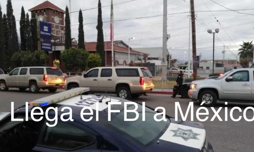 Ya llegó el FBI a México para investigar caso de mujeres y niños ...